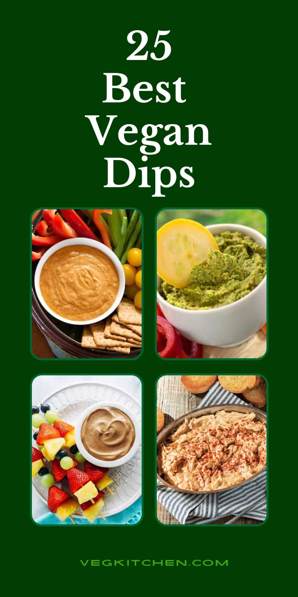 The Best Vegan Dips - From a Vegan Chef - Veg Kitchen